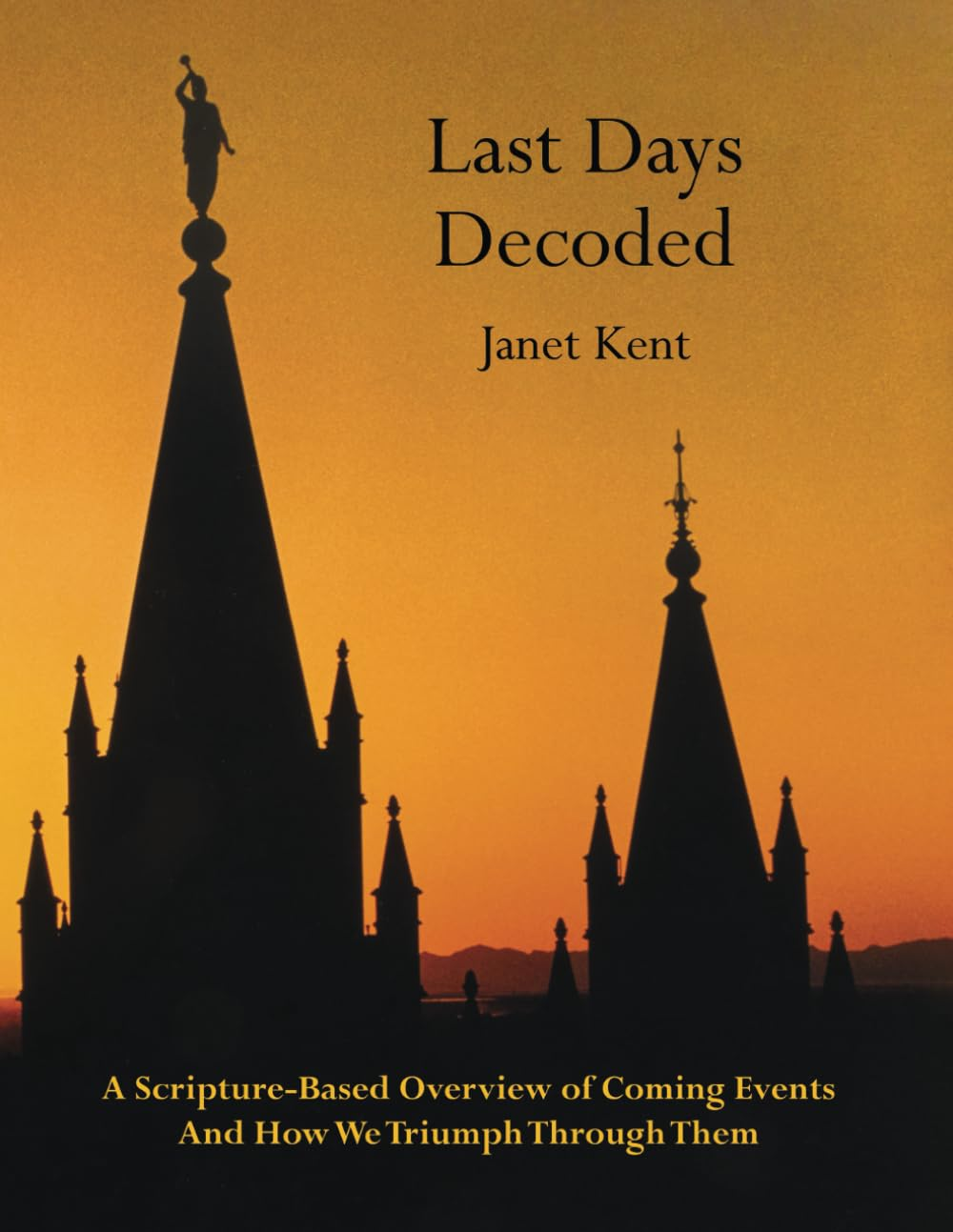 NEW Comprehensive Book on Last Days Timeline: Last Days Decoded by Janet Kent | Tree of Life ...